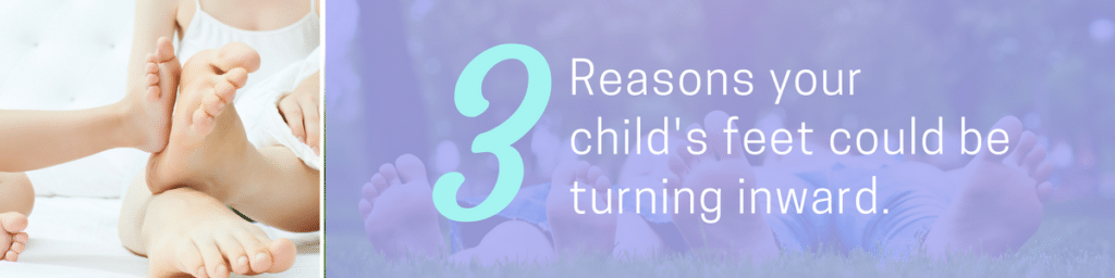 Why Are My Child’s Feet Turned Inward? | Yuko Miyazaki, DPM